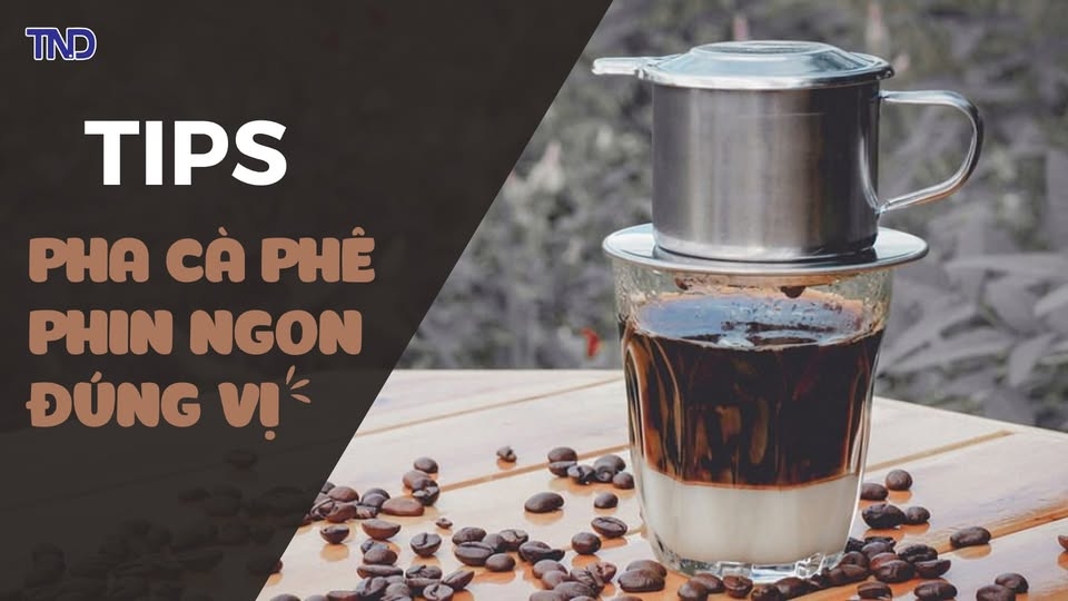 CÁCH PHA CÀ PHÊ PHIN CHUẨN GU – ĐÚNG VỊ, ĐẬM CHẤT VIỆT